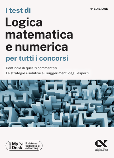I test di Logica matematica e numerica per tutti i concorsi : Libro di ...