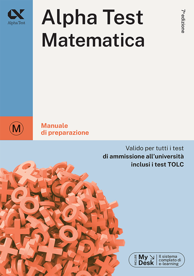Alpha Test Matematica - Manuale di preparazione: Libro di Preparazione ...