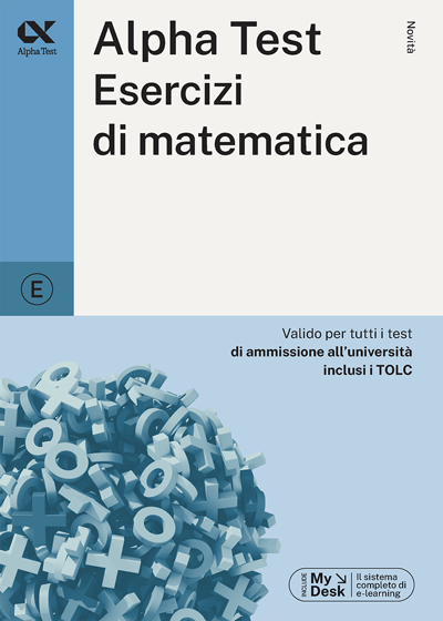 Alpha Test Esercizi di matematica: Libro di Preparazione Test | Alpha Test