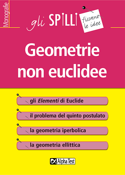 Geometrie non euclidee: Libro di Preparazione Test | Alpha Test